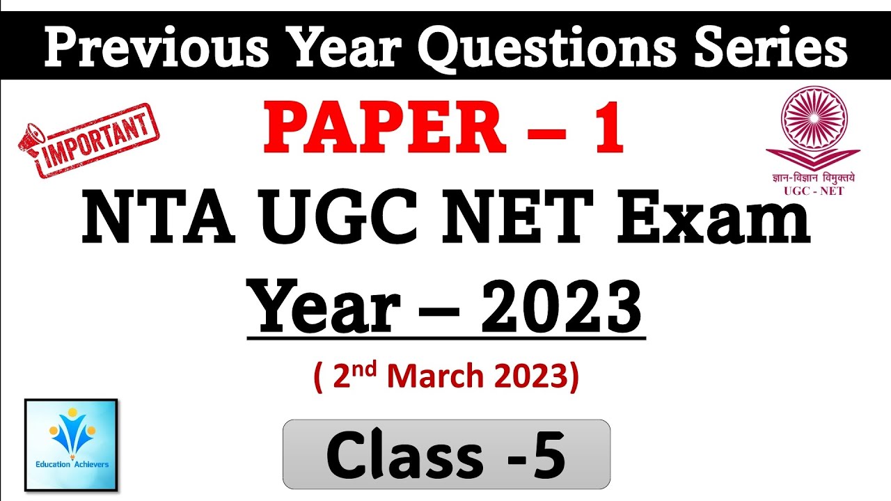 Class-5 l Previous Year Questions Series Year-2023 l Paper-1 UGC NET ...
