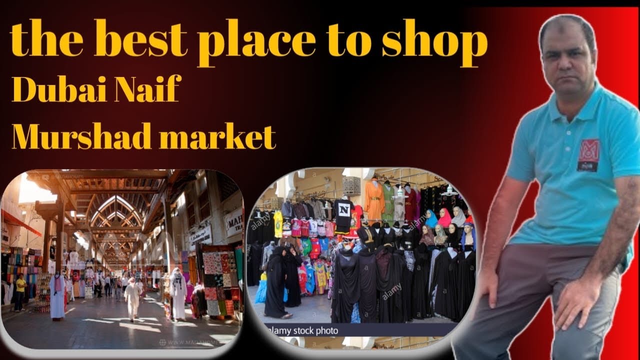 Dubai Naif murshad Market for Shopping - YouTube