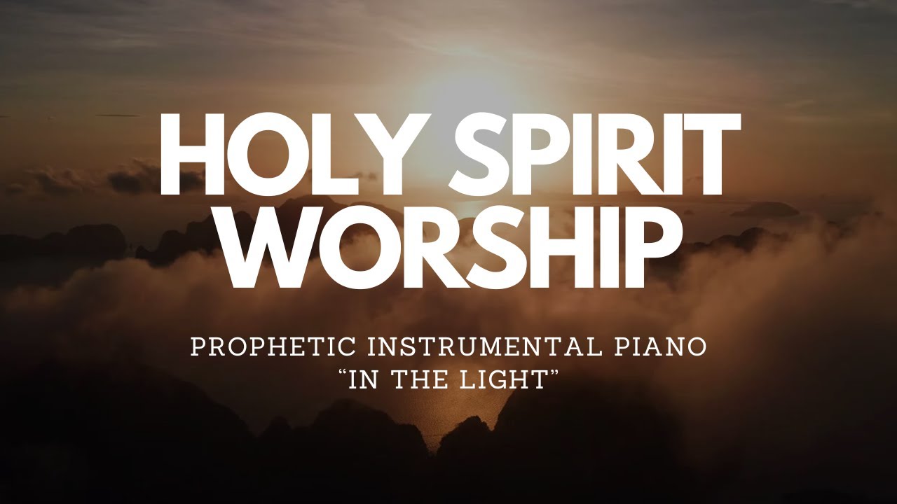 IN THE LIGHT / REFLECT THE LIGHT / PROPHETIC PIANO / PRAYER ...