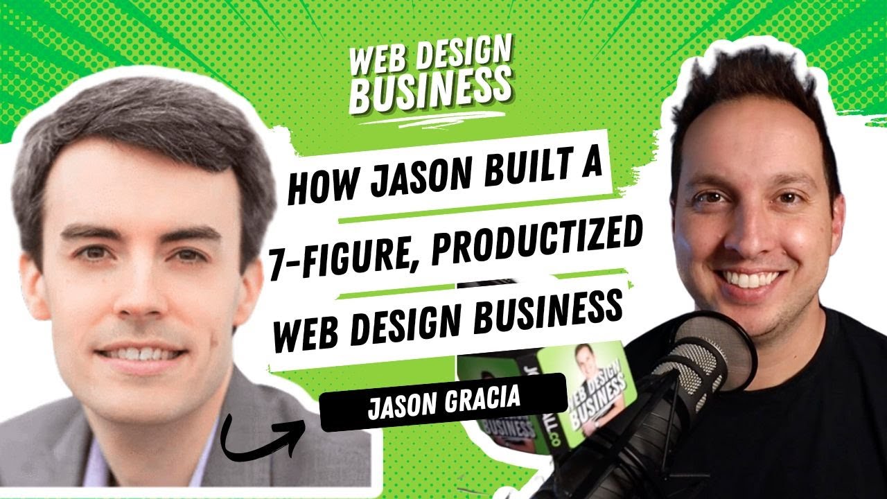 How Jason Gracia Built a 7-figure, Productized Web Design Business ...