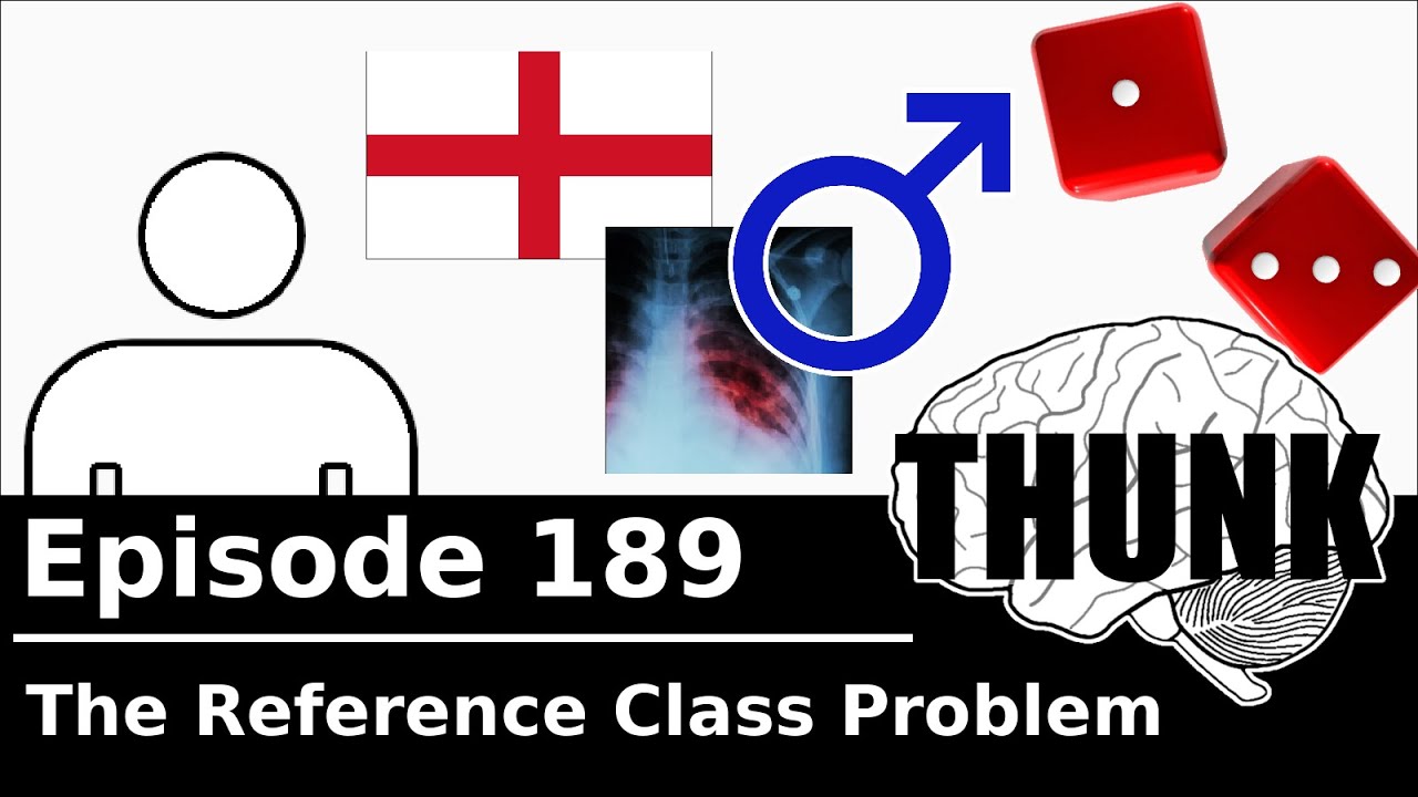 189. The Reference Class Problem | THUNK - YouTube