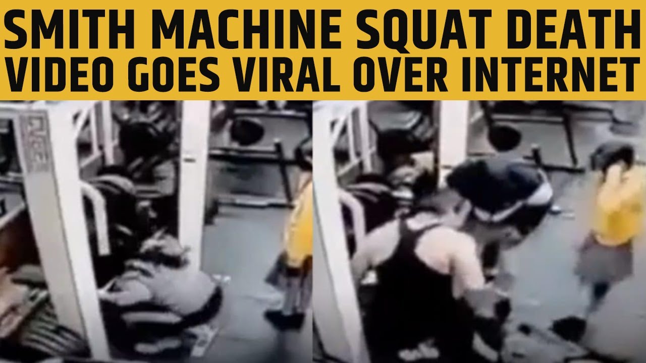 Smith Machine Squat Death Video Goes Viral Over Internet | Watch Woman ...