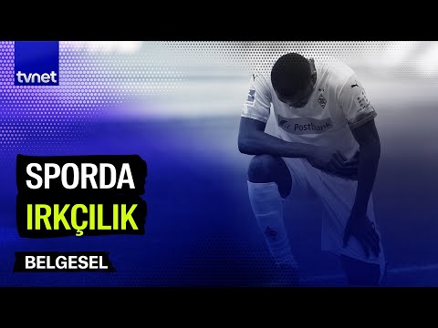 Bir insanlık suçunun spora yansıyan yüzü: Irkçılık | Belgesel