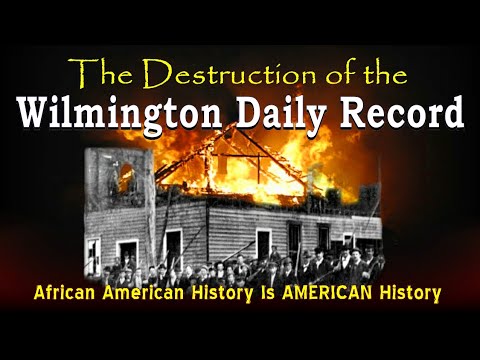 The Destruction of the Wilmington Daily Record [AAHIAH Ep. #121] - YouTube