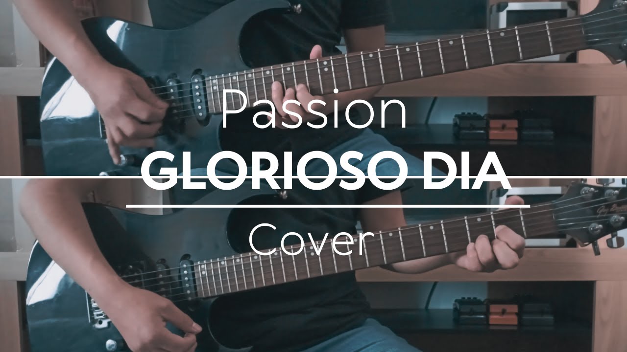 Glorioso Día - Passion | Cover Guitarra | - YouTube
