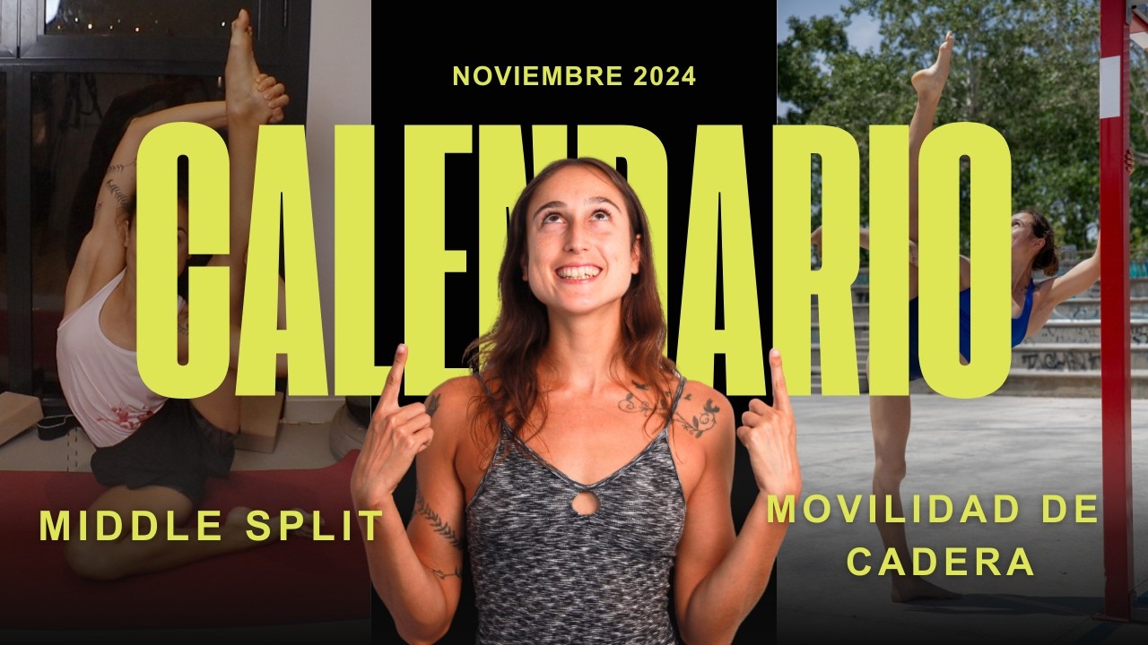 Calendario gratuito de Flexibilidad - NOVIEMBRE - Middle Split y Movilidad de Cadera - YouTube
