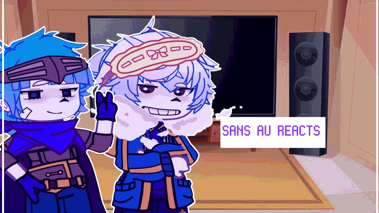 [Underverse cast] Sans au reacts au reacts to videos (part 2)||bad ...
