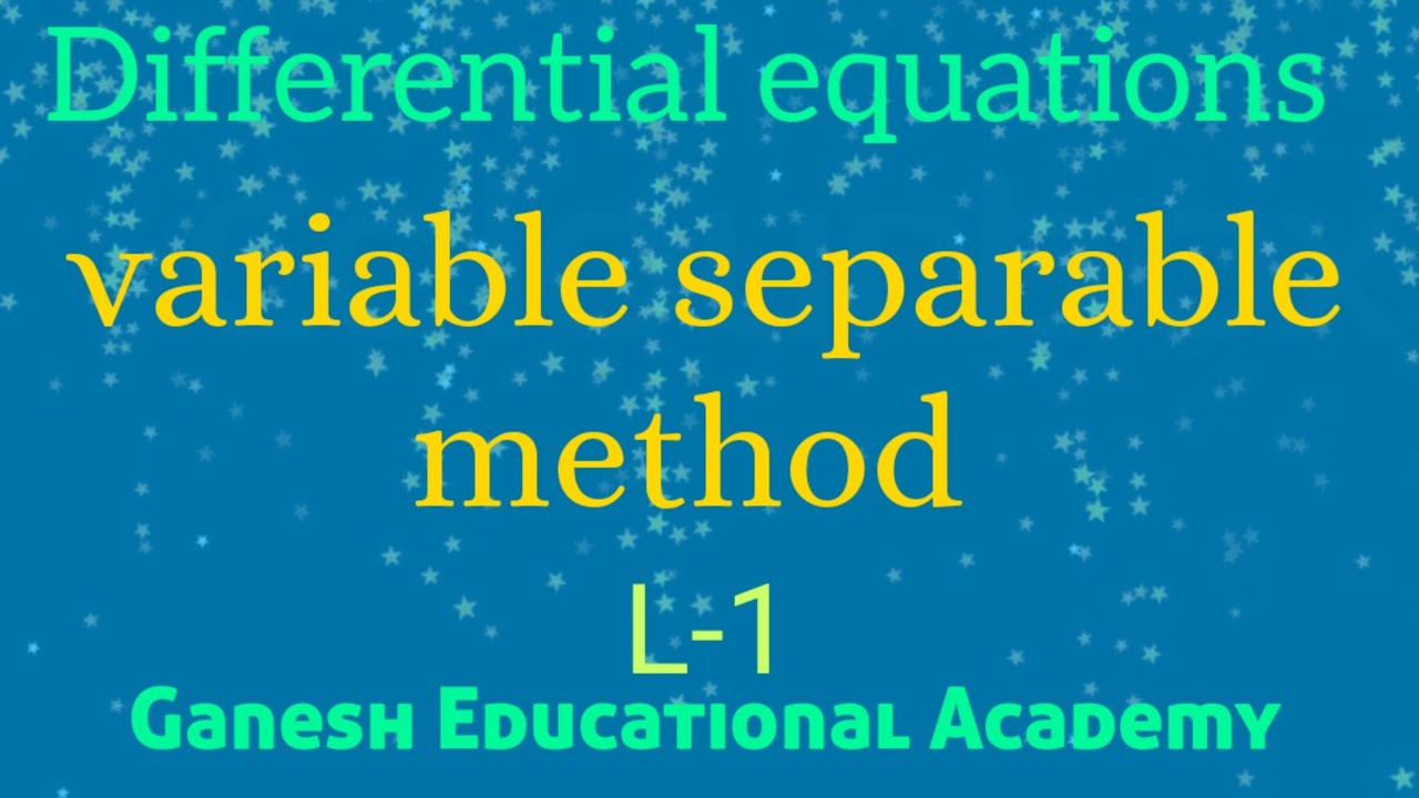 Variable Separable Method In Telugu Youtube 0617