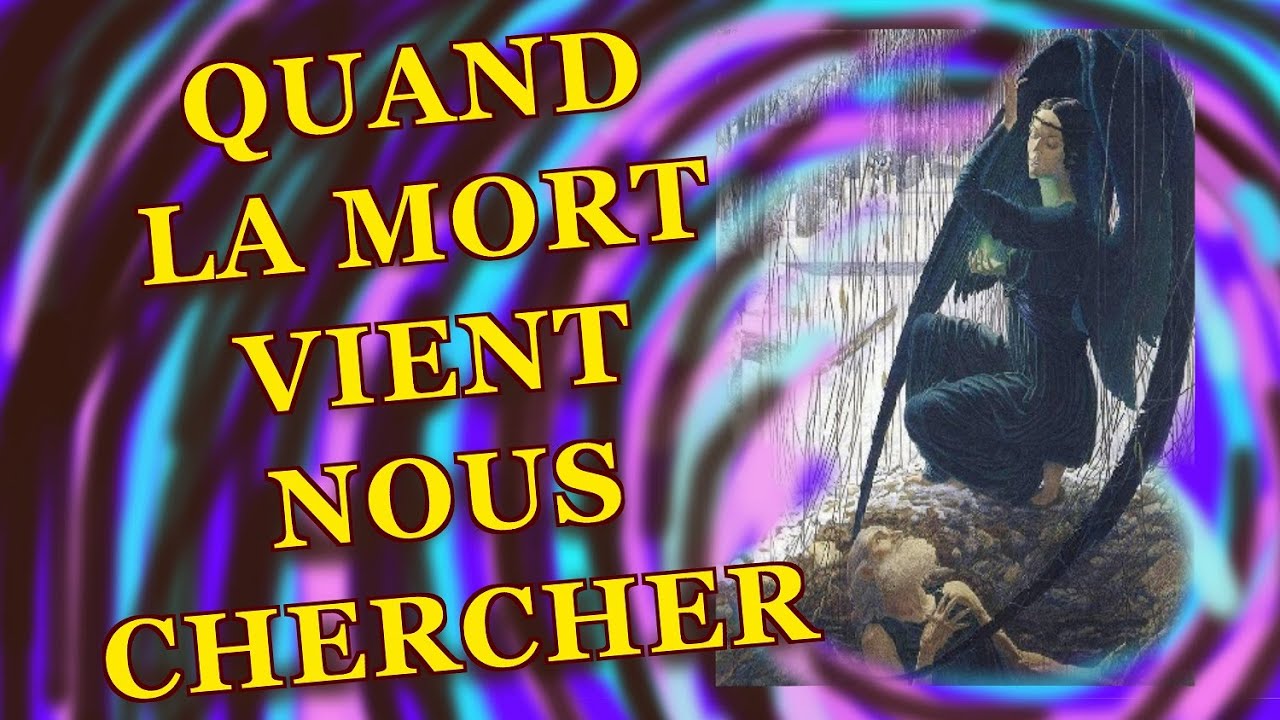 Quand la mort vient nous chercher (un signe que l’on va mourir) - YouTube