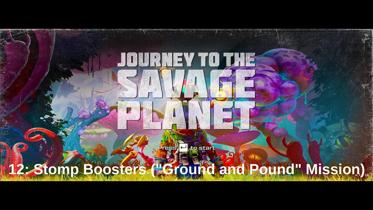 Journey to the Savage Planet: Stomp Boosters - YouTube
