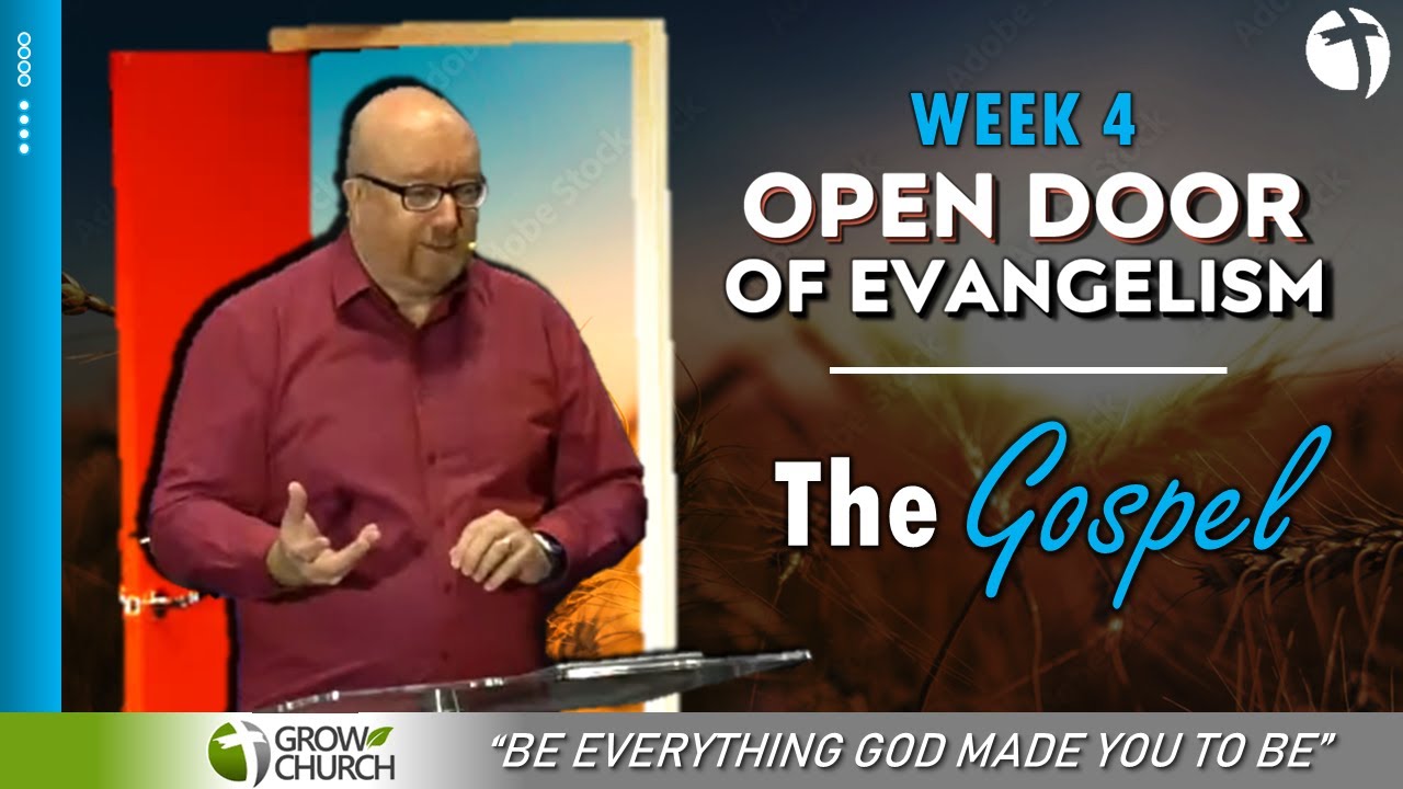 The Gospel | Pastor Chris Kolle | Open Door of Evangelism | Grow Church ...