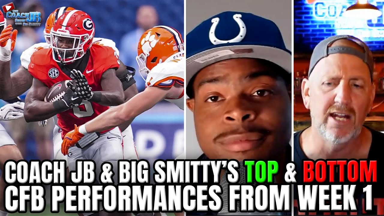 Coach JB & Big Smitty's TOP & BOTTOM College Football PERFORMANCES From ...