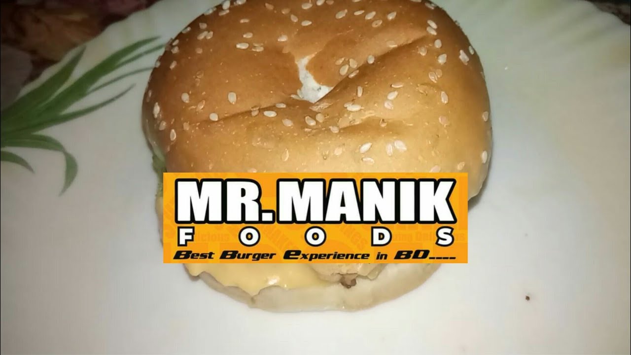 Chicken Burger from Mr Manik Foods Uttara Dhaka ll Vlog-81 ll -2020 ll ...