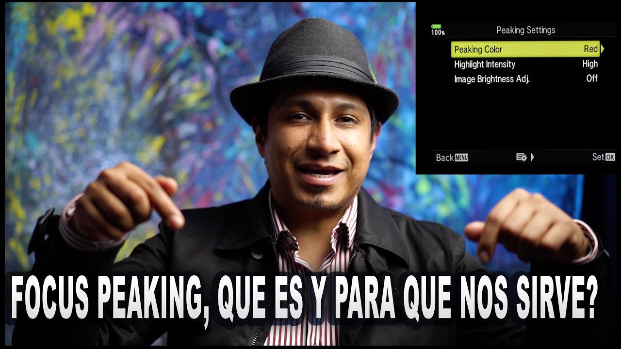 FOCUS PEAKING, PARA QUE NOS SIRVE LA HERRAMIENTA. - YouTube