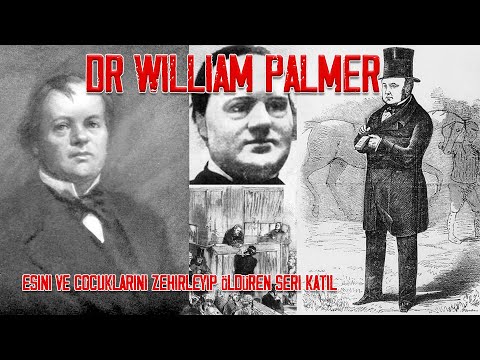 Dr.William Palmer (Eşini ve Çocuklarını Zehirleyen) - The Rugeley Poisoner (Rugeley Zehirleyici)