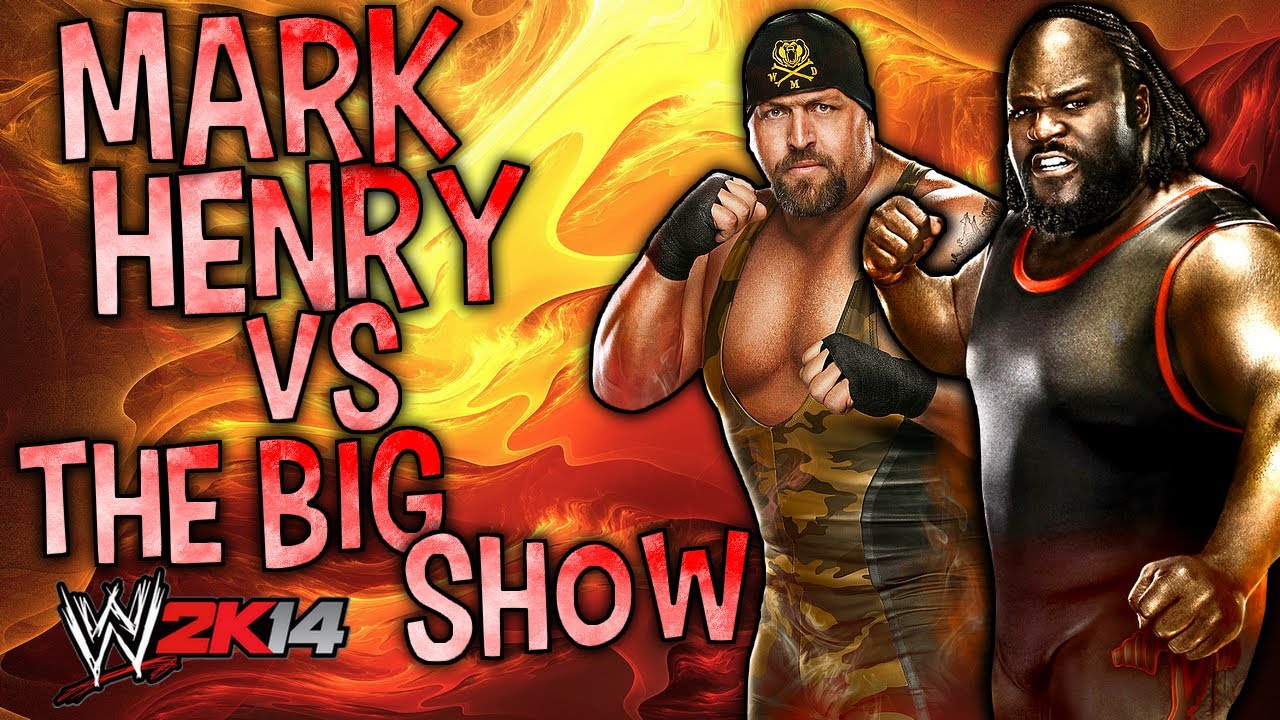 WWE 2K14: Mark Henry Vs The Big Show - YouTube