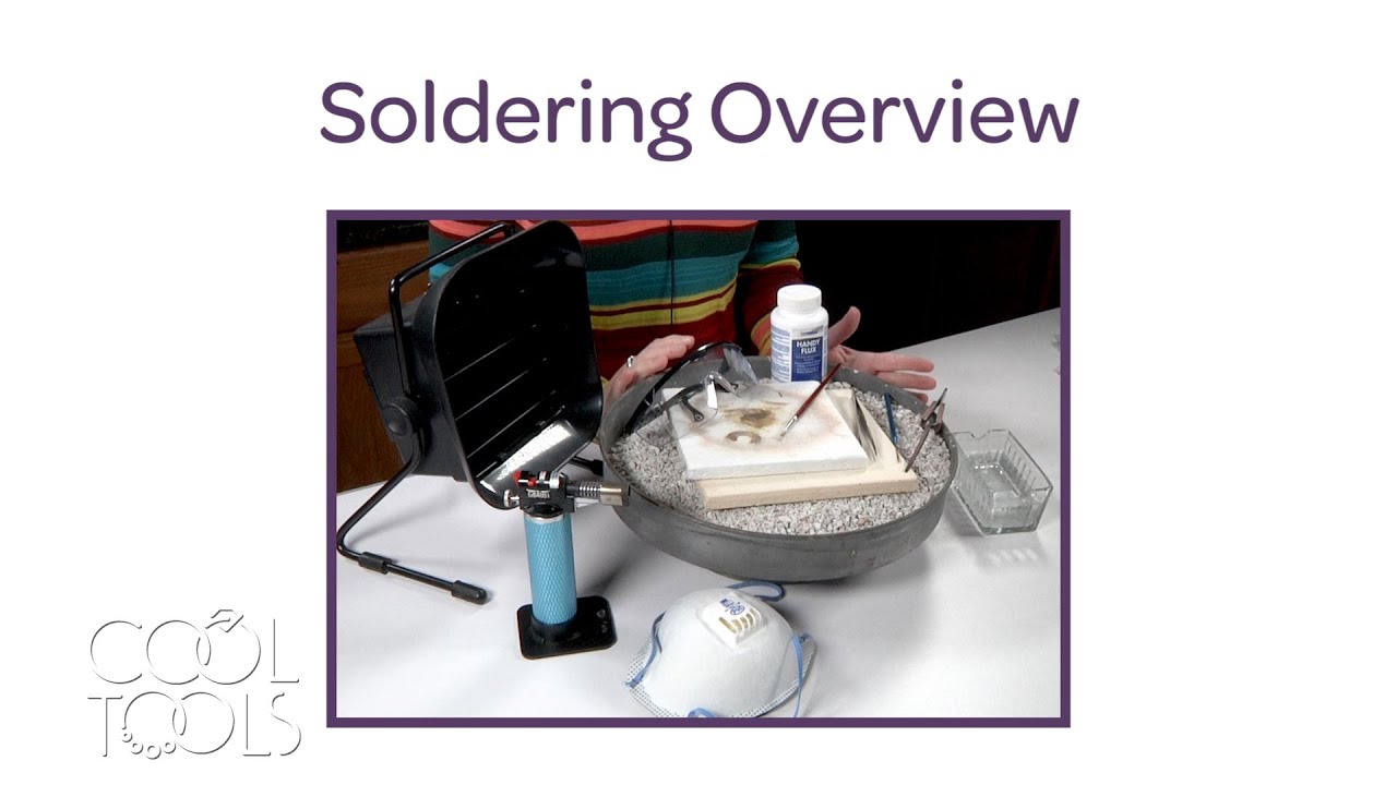 Cool Tools | Soldering Overview by Karen Trexler | Learn the basics of ...
