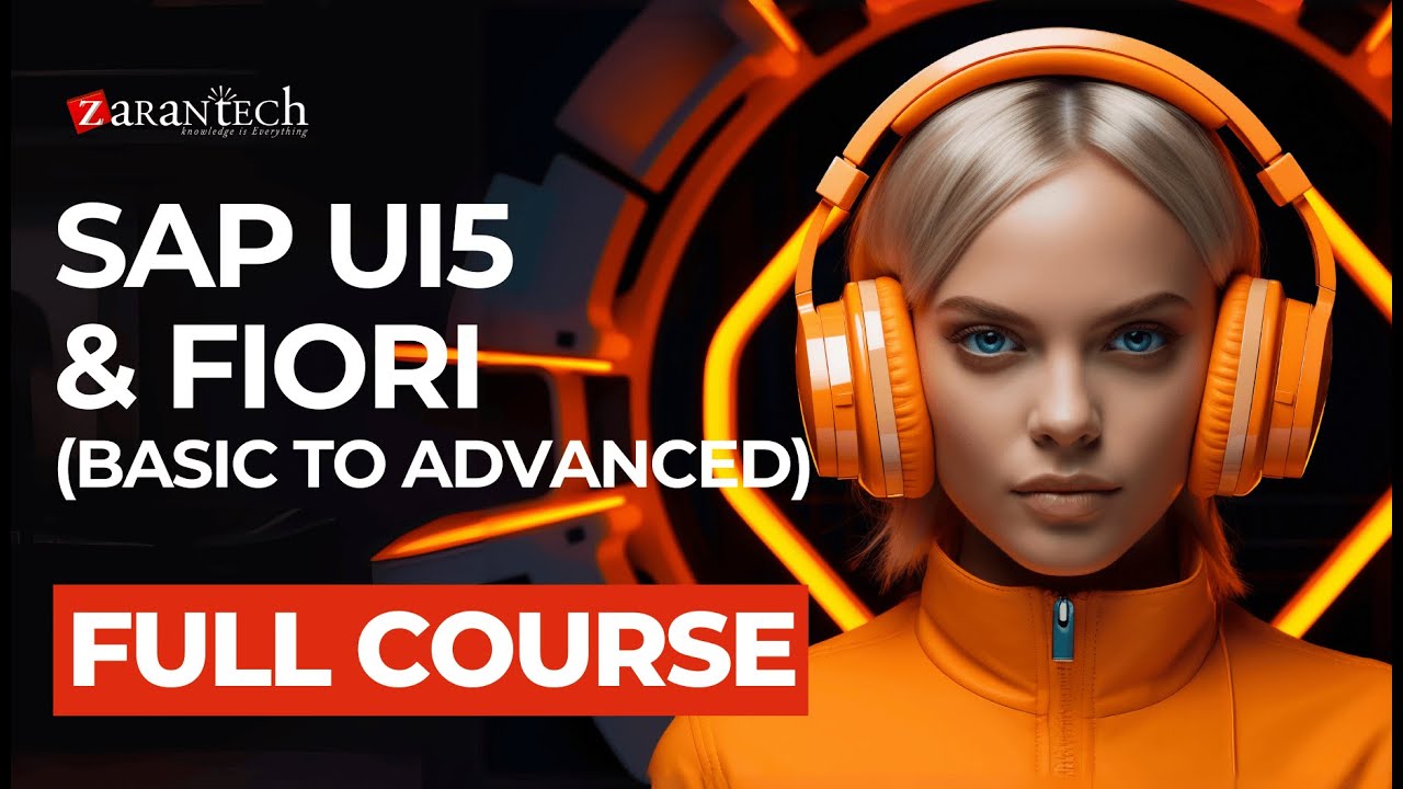 SAP UI5 & Fiori (Basic to Advanced) Full Course - Live | ZaranTech - YouTube