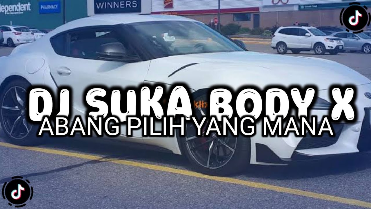 DJ SUKA BODY X ABANG PILIH YANG MANA DJ TERBARU 2023 - YouTube