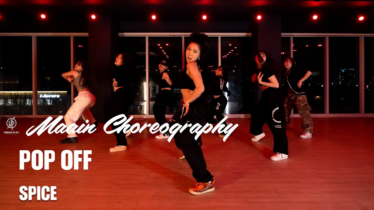 POP OFF - SPICE / MAAIN I Choreography / Urban Play Dance Academy - YouTube