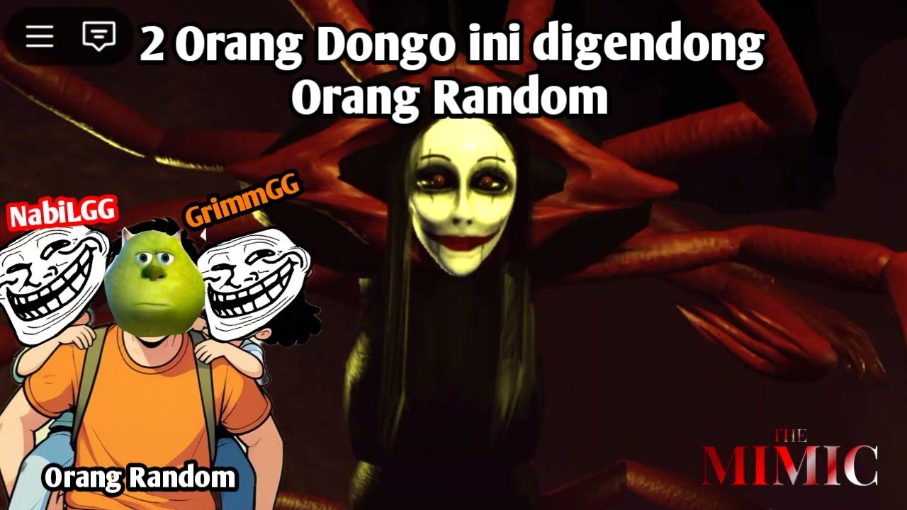 2 Orang Dongo ini digendong Orang Random - Roblox The Mimic - YouTube