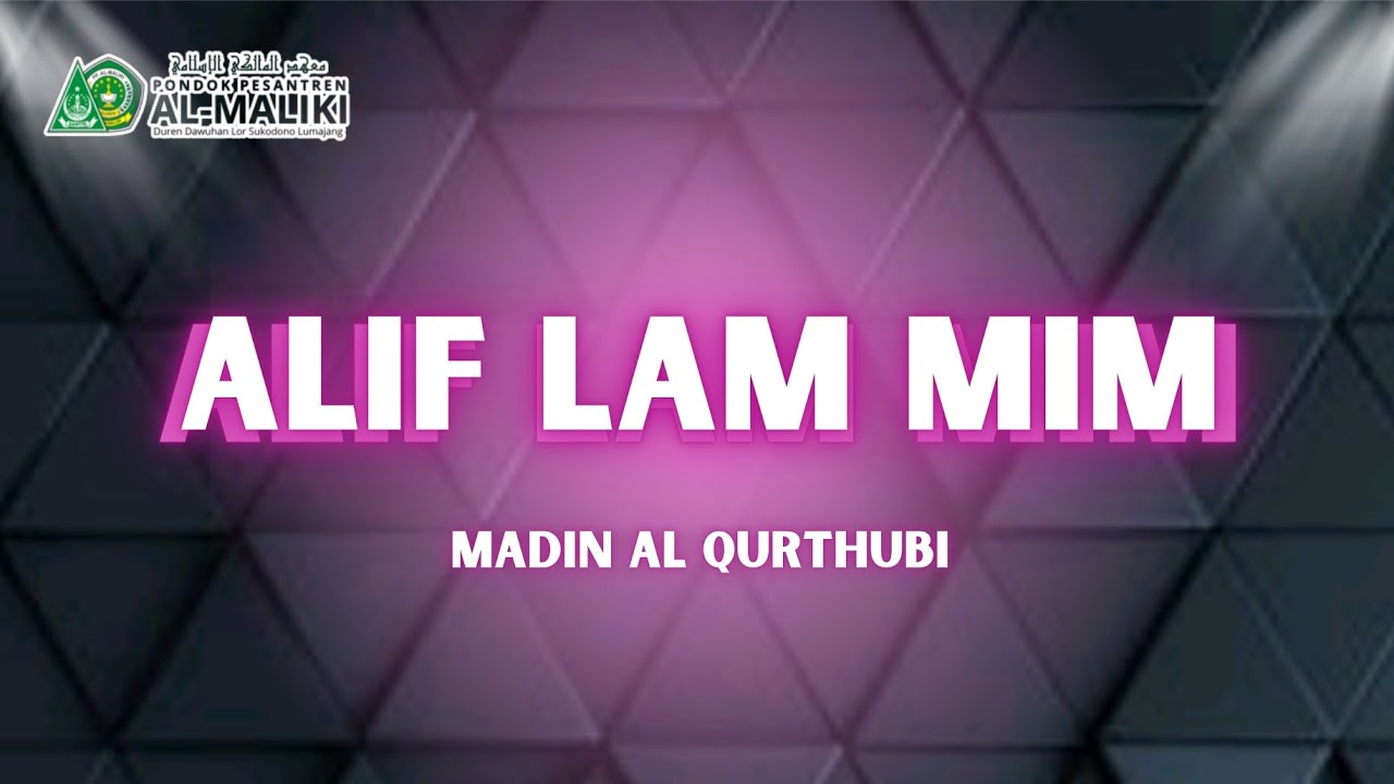 ALIF LAM MIM || FESTIVAL AL BANJARI PONPES AL MALIKI LUMAJANG 2026 ...