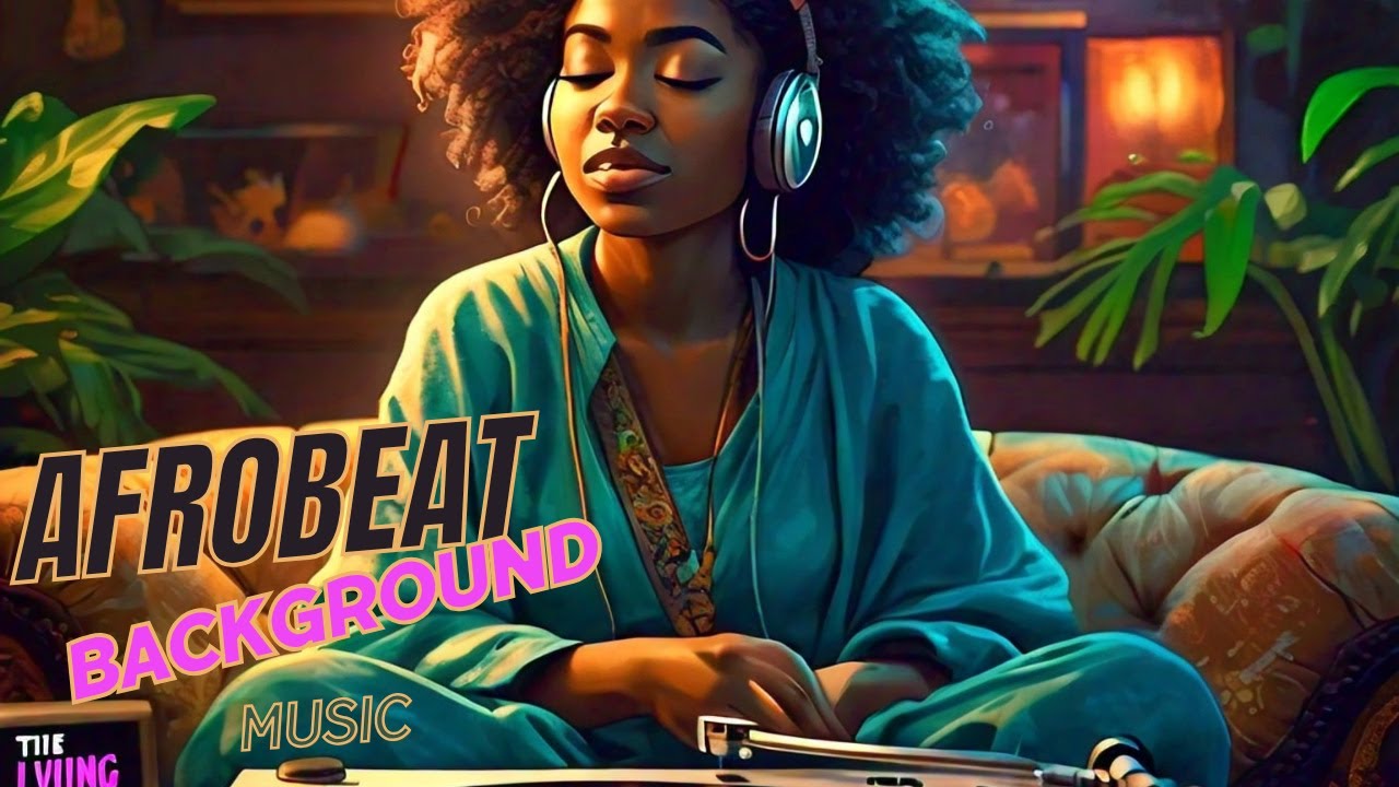 Afro Beats Mix 2025 - Chill Afrobeat Instrumentals to Study, Work [ 1 ...