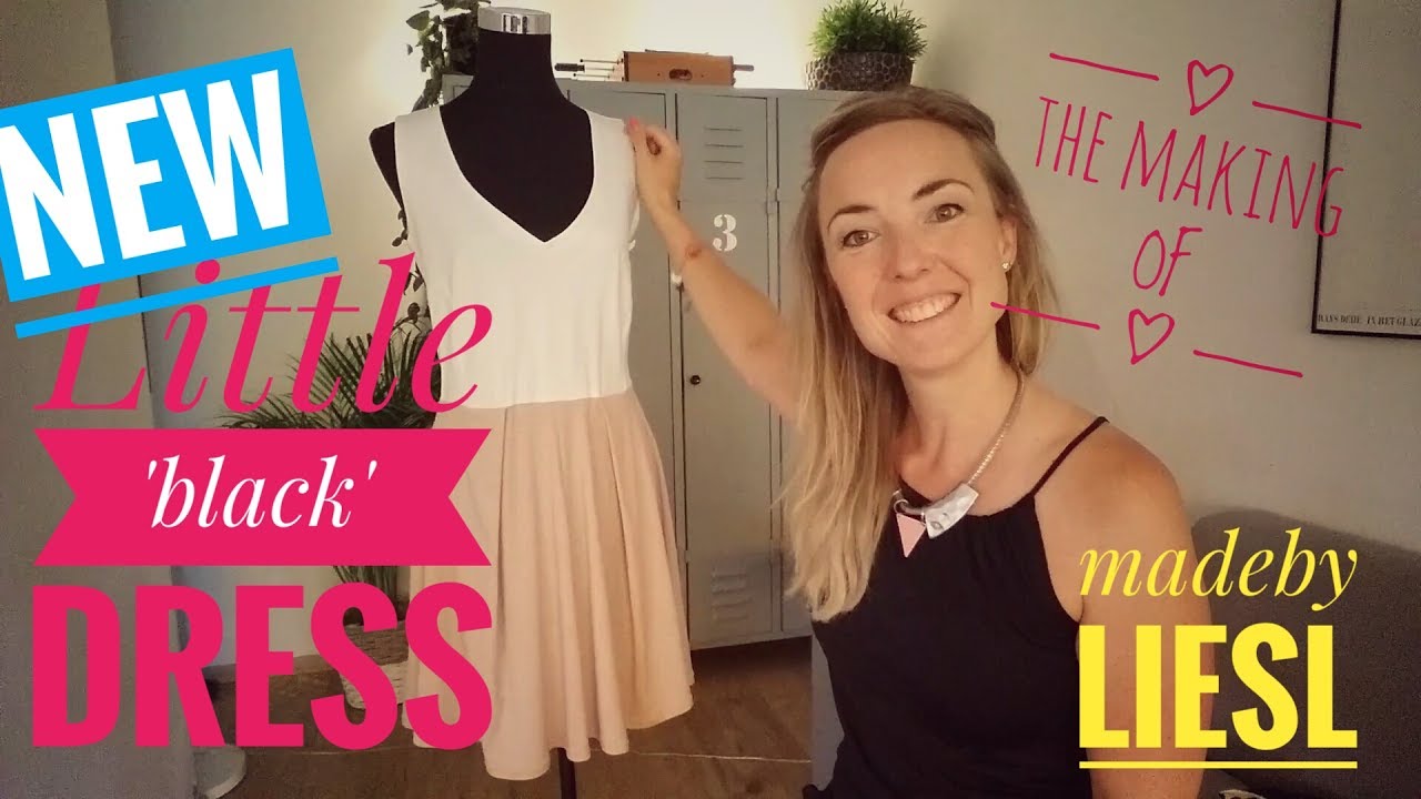 made by LIESL - MAKING OF Little Black Dress (Liesl's version ...