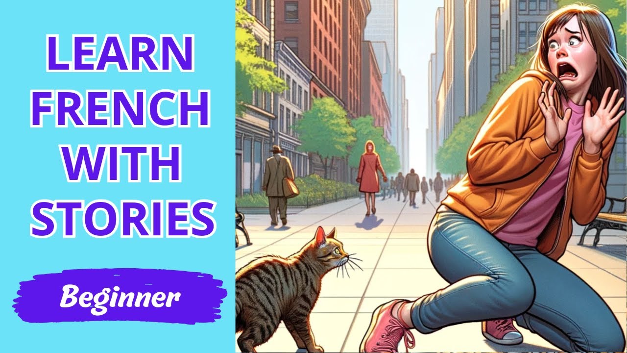 Learn French - Peur des chats - Beginner (A2) - YouTube