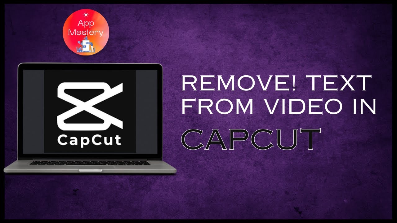 How To Remove Text From Video In CapCut PC 2024 - YouTube