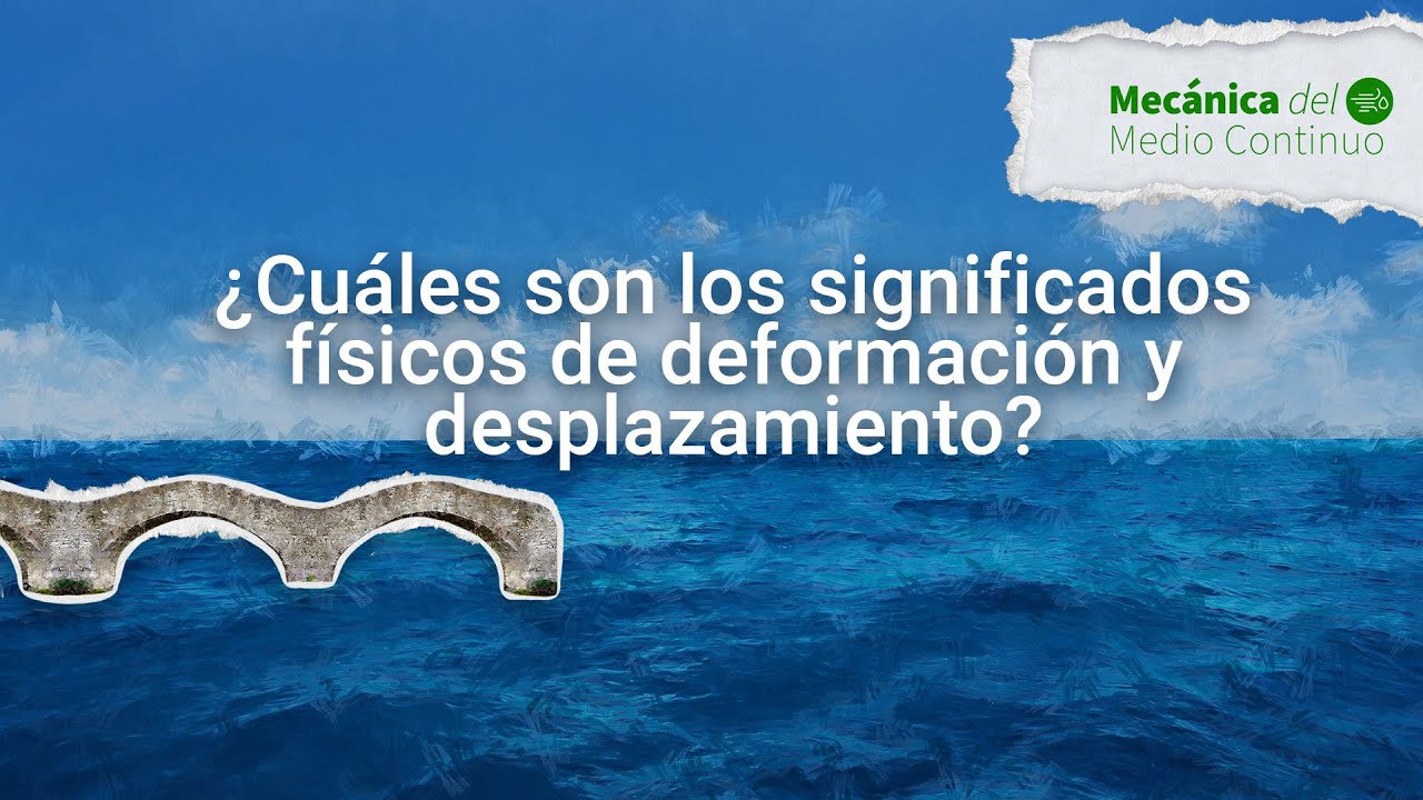 Mecánica del Medio Continuo - ¿Cuáles son los significados físicos de ...