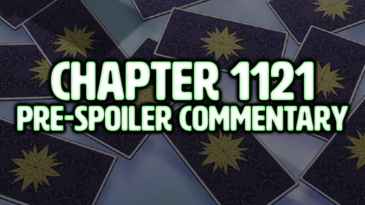 PRE-GAME COMMENTARY!! Chapter 1121 Spoilers - YouTube