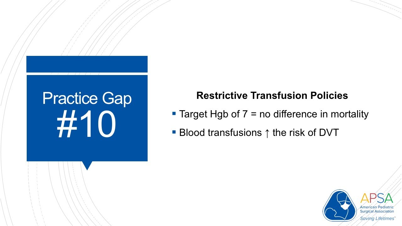 Restrictive Transfusion Policies: 2018 Pediatric Surgery Practice Gap ...