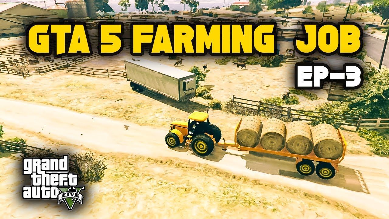 GTA 5 Farming Job Ep-3 - YouTube
