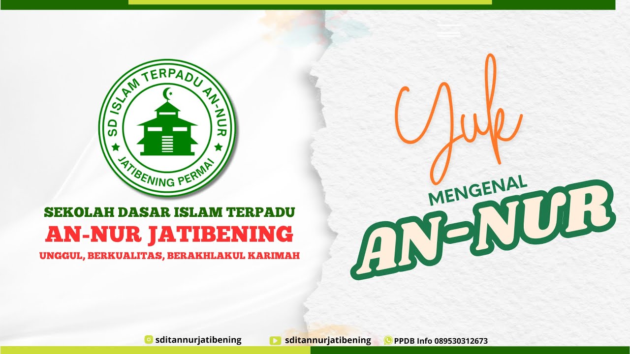 Mengenal SDIT AN-NUR Jatibening Bekasi - YouTube