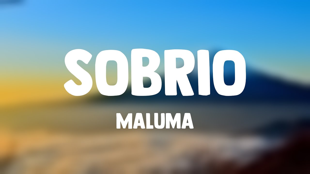 Sobrio - Maluma {Lyrics Video} - YouTube
