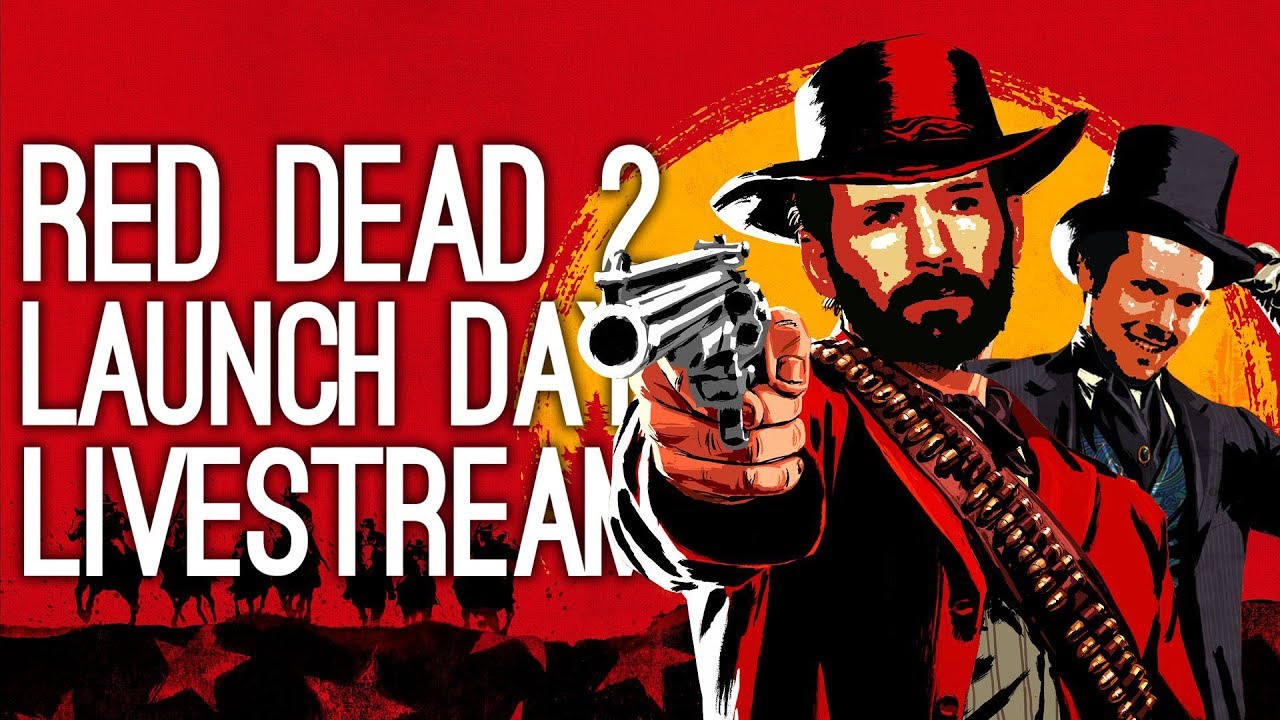 Red Dead Redemption 2 Launch Day Livestream - Red Dead Redemption 2 ...