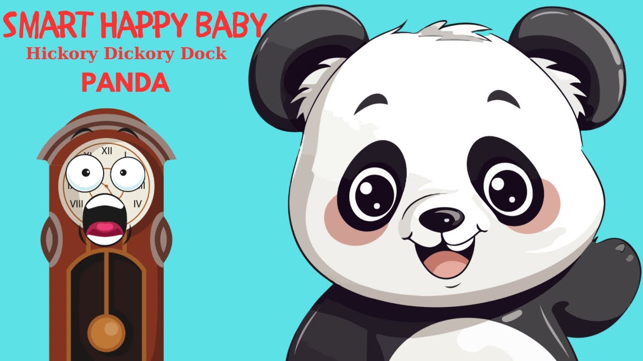 Smart Happy Baby | Hickory Dickory Dock Panda | English Nursery Rhymes ...