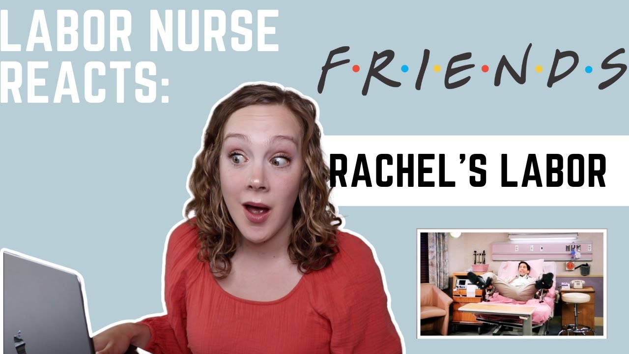 Labor Nurse Reacts: Rachel's Labor from Friends || Sharing a Room ...