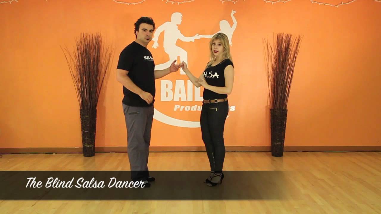 The Blind Salsa Dancer - Salsa Tricks - Baila Productions - YouTube