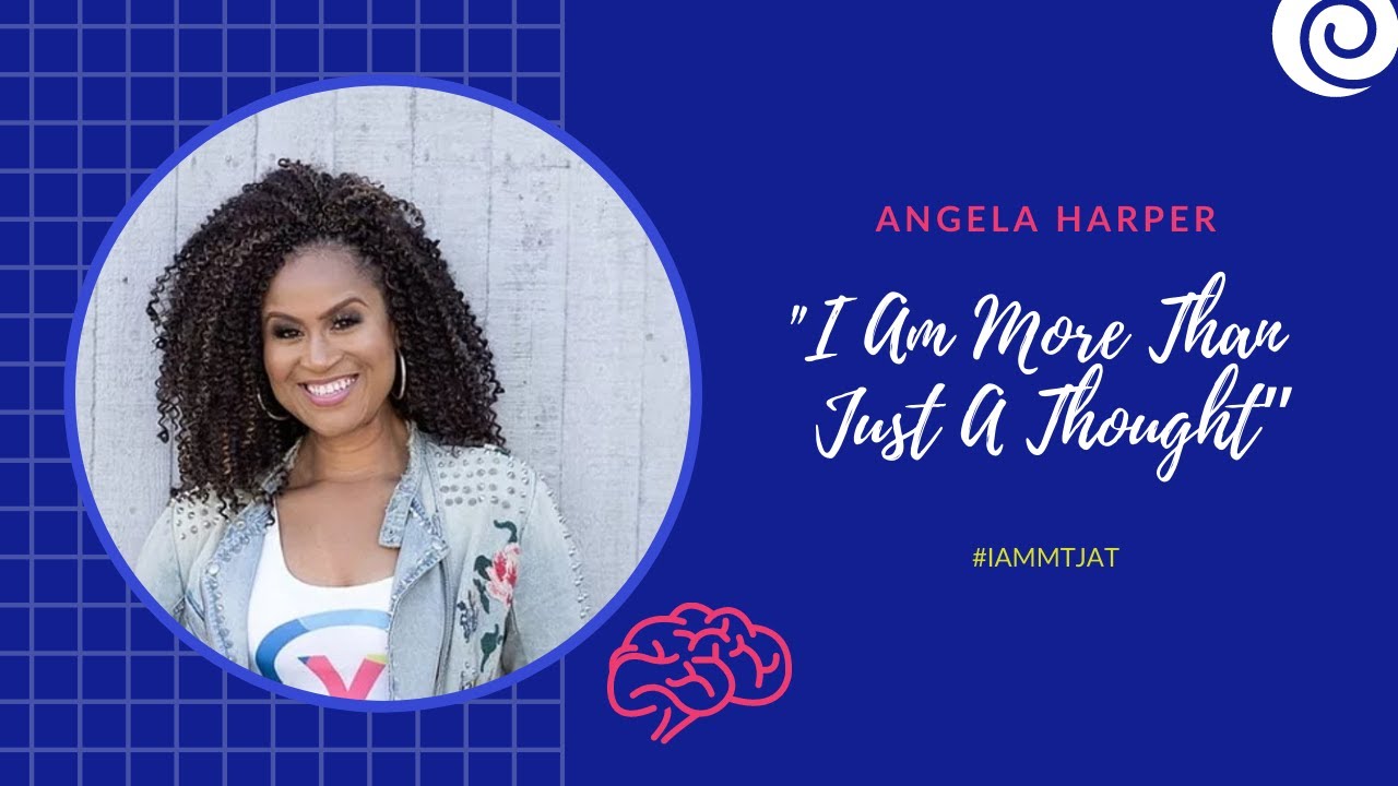 I Am More Than Just A Thought - Angela Harper - YouTube