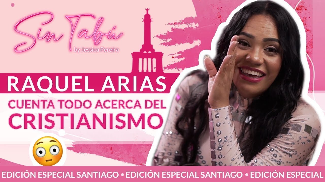 RAQUEL ARIAS CUENTA TODO ACERCA DEL CRISTIANISMO - YouTube