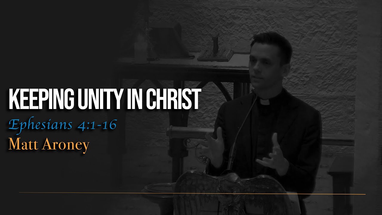 Keeping Unity In Christ - Matt Aroney - 8th September 2024 - YouTube