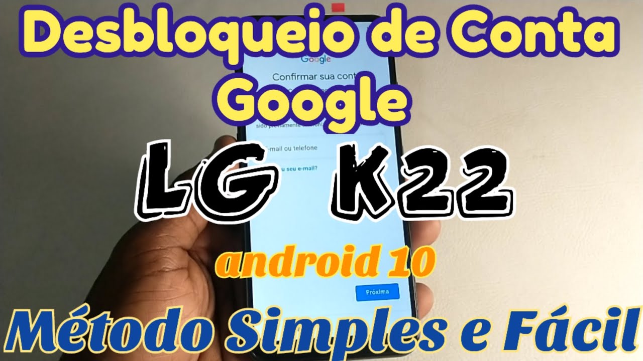 Como Remover Conta Google LG k22, android 10 || Sem PC , apenas Com uma conexão internet - YouTube