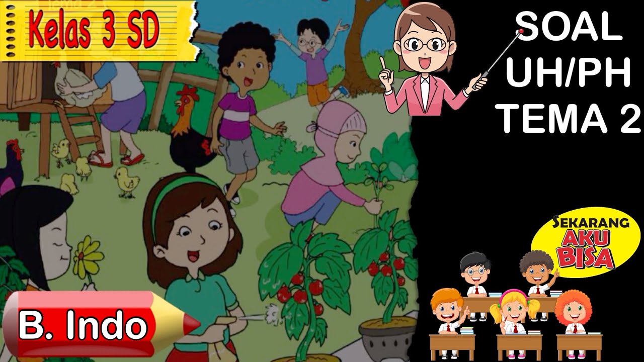 Ulangan Harian Bahasa Indonesia Tema 2 Kelas 3 | Semester 1 - YouTube