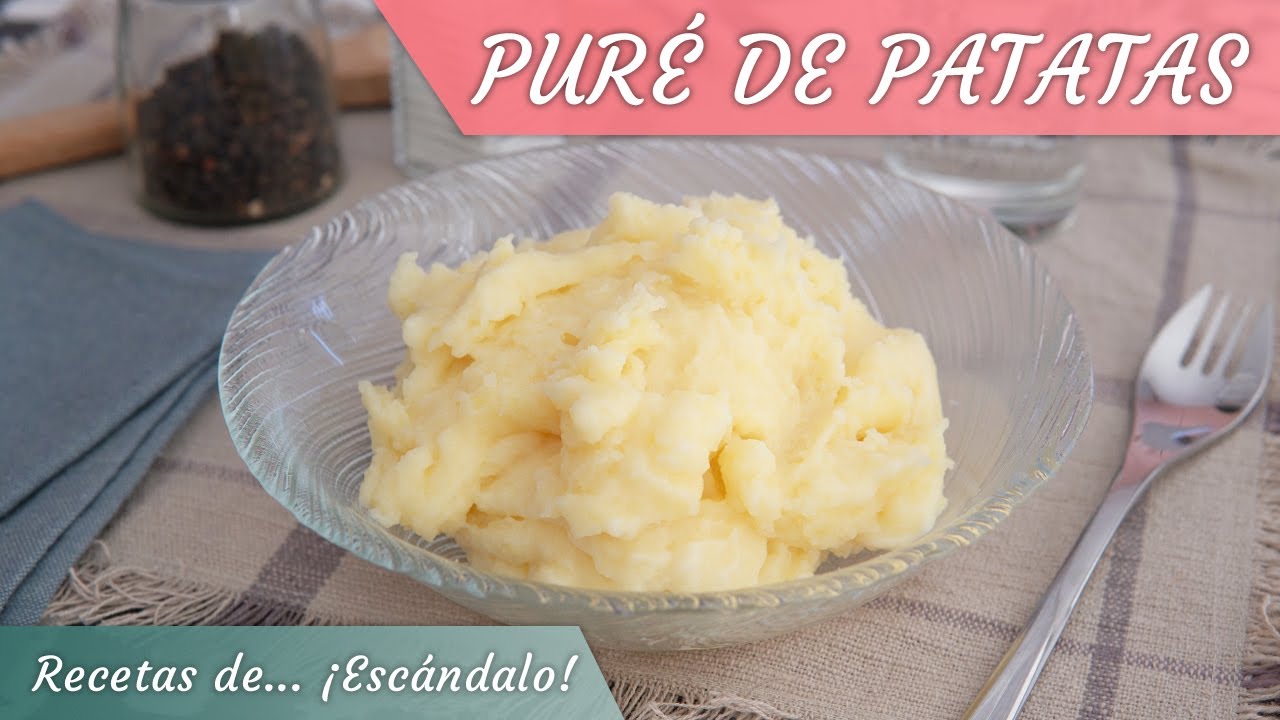 PURÉ DE PATATAS cremoso, la guarnición perfecta para cualquier plato ...