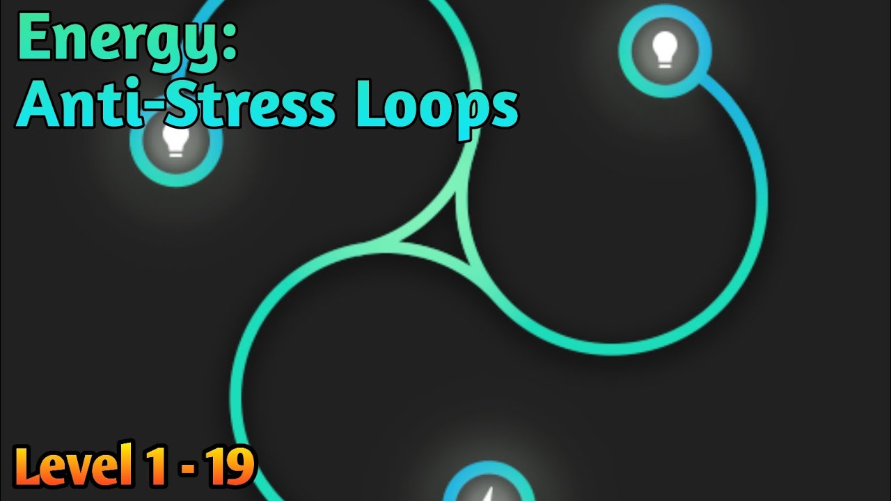 Energy: Anti-Stress Loops [Level 1 - 19] - YouTube