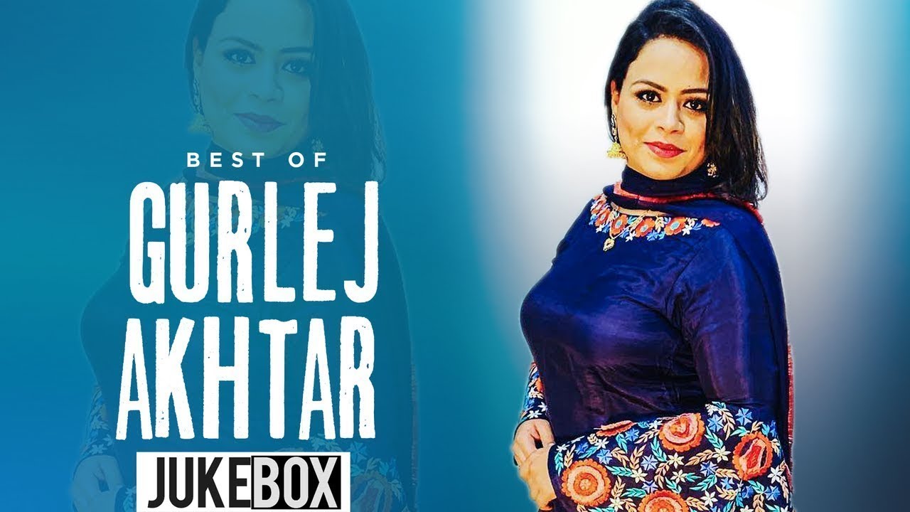 Gurlez Akhtar All Time hits Audio Jukebox - YouTube