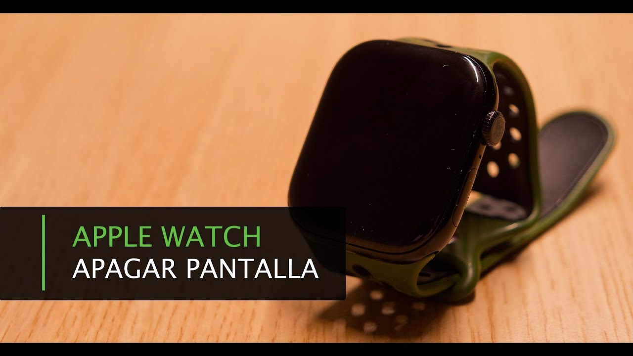 ¿Cómo apagar temporalmente la pantalla del Apple Watch? - YouTube