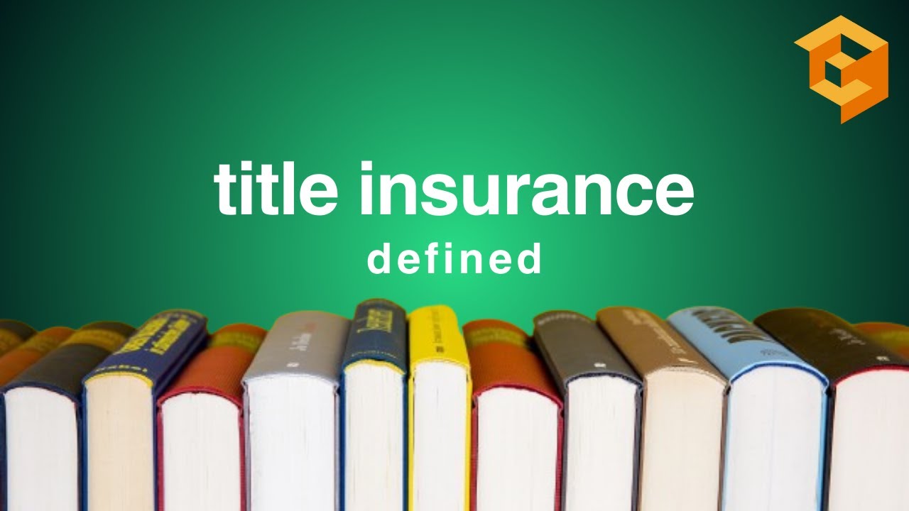 Title Insurance | Legal Term Defined (Property Definitions for Law ...